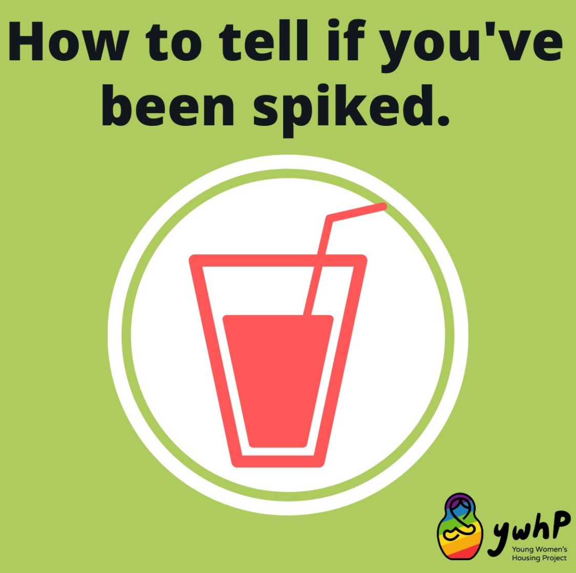 How to tell if you’ve been spiked – Young Women's Housing Project
